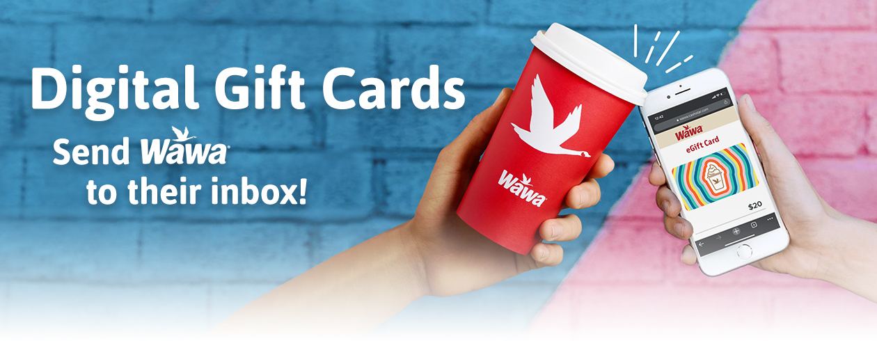 Wawa Digital Gift Cards: Give the Gift of Convenience | Wawa